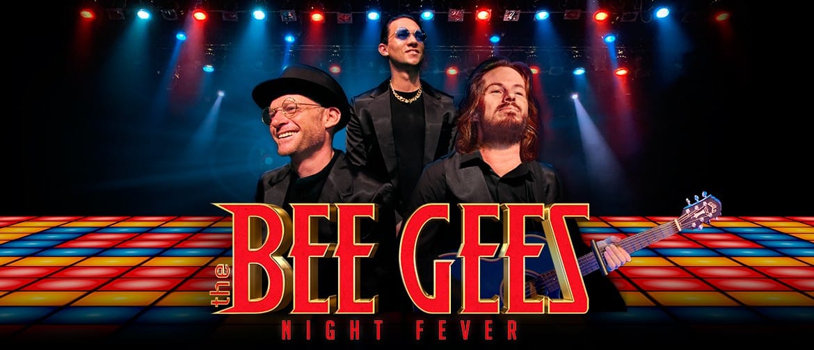 The Bee Gees Night Fever - Dinner & Show - Senior Guided Tours
